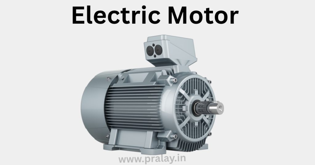 Electric Motor: Working Principle, and Applications