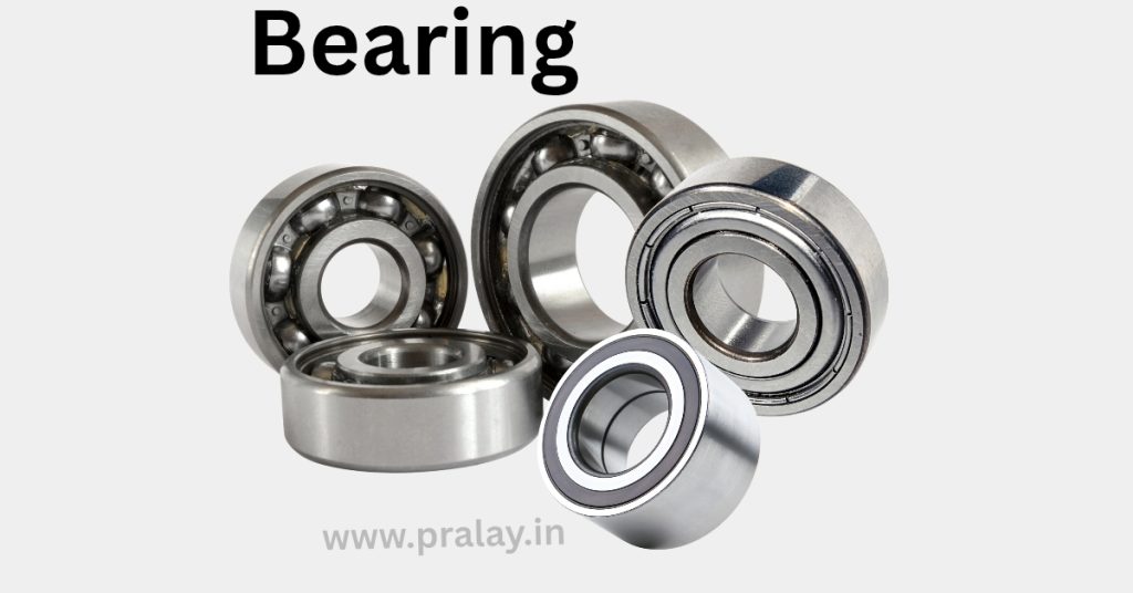 Bearing: Definition, Types, Applications and Functions